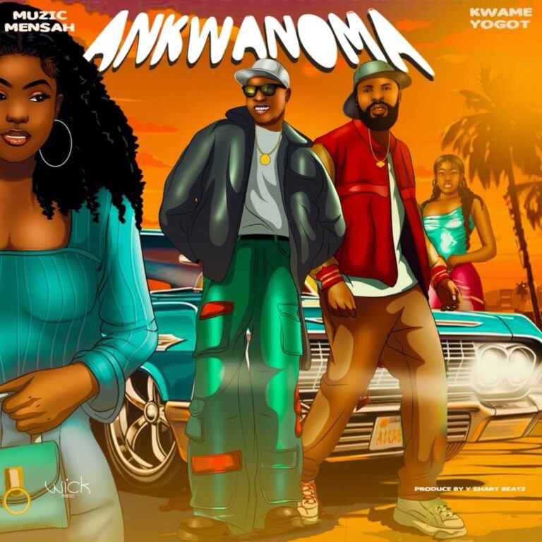 Download Mp3: Ankwanoma By Muzic Mensah | AaceHypez
